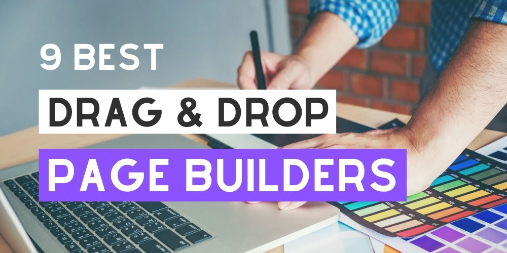 9 Best Drag & Drop Page Builders for WordPress for 2023